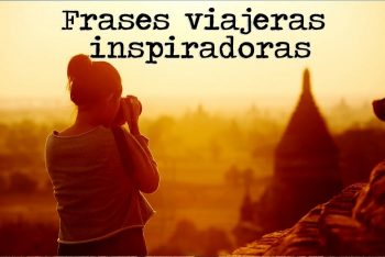 35 Frases viajeras que te inspirarán a viajar - IATI Seguros